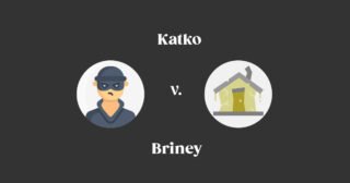 Katko v. Briney – (IRAC) Case Brief Summary